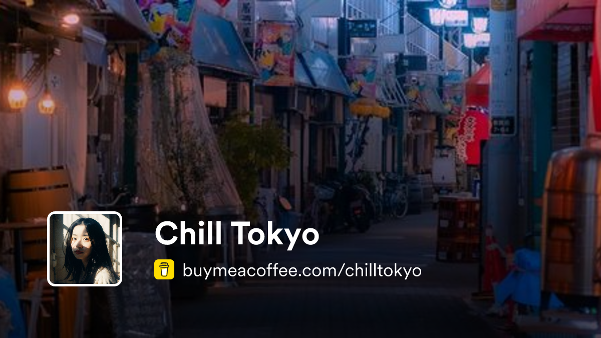 Chill Tokyo is Lofi hiphop - Buymeacoffee