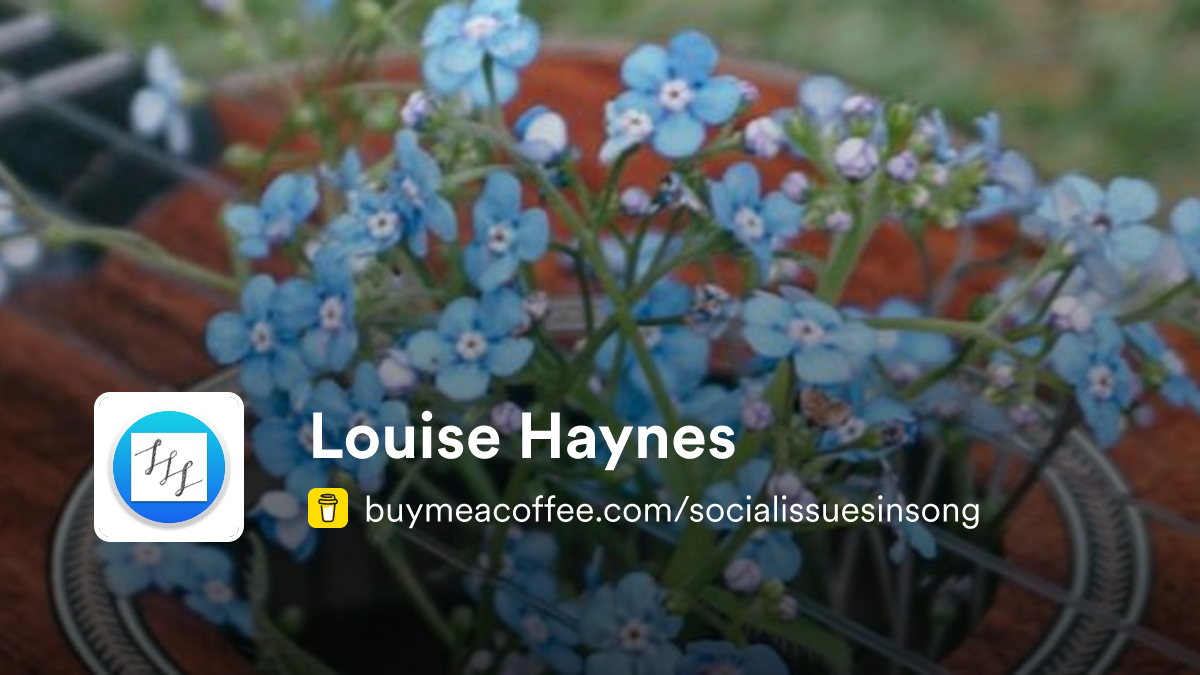 Louise Haynes is Social Issues in Song https://louisehaynes.substack.com - Buymeacoffee