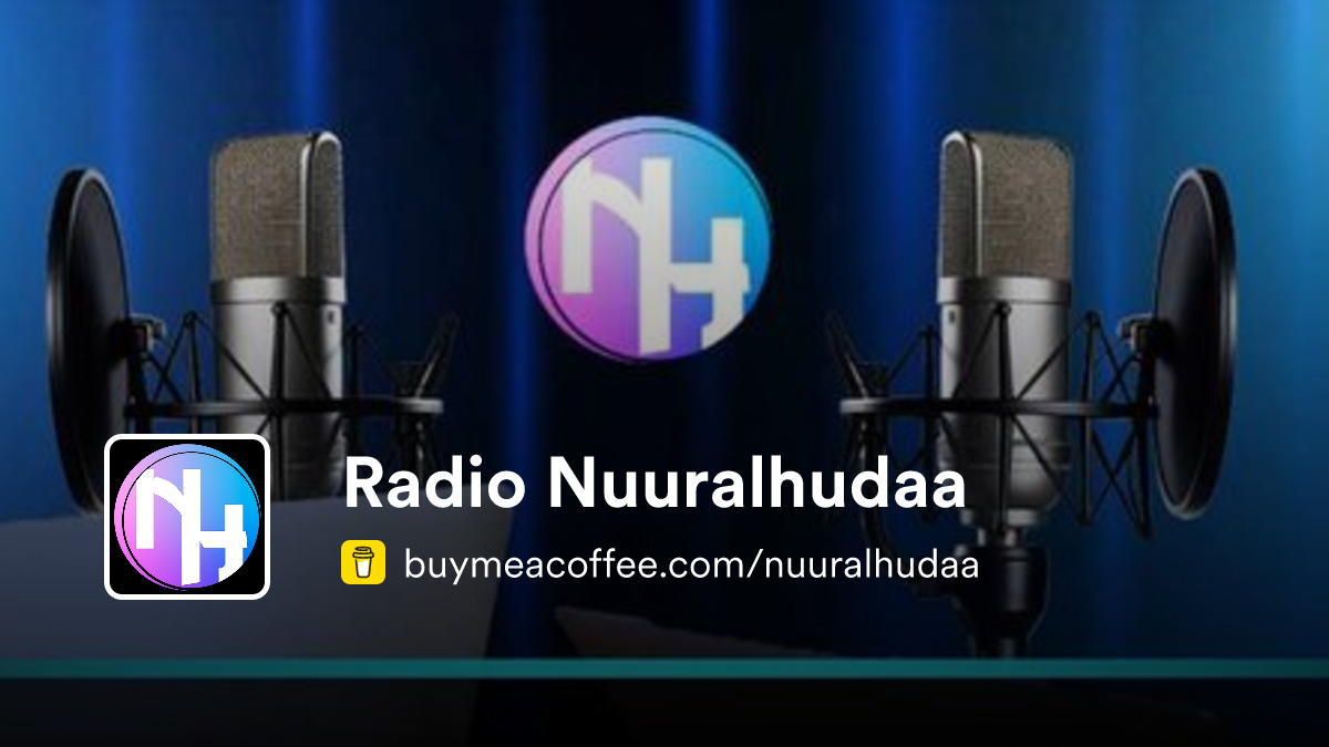 Radio Nuuralhudaa is Podcast - Buymeacoffee