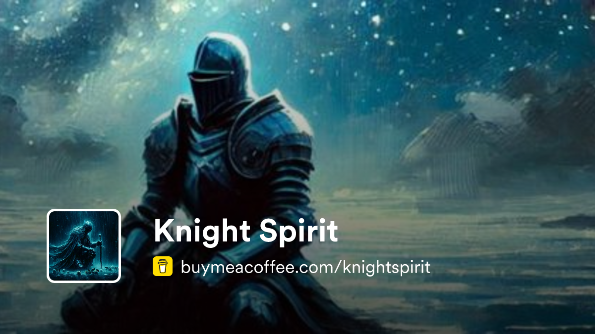 Knight Spirit is I'm creating dark ambient knight music with beautiful ...