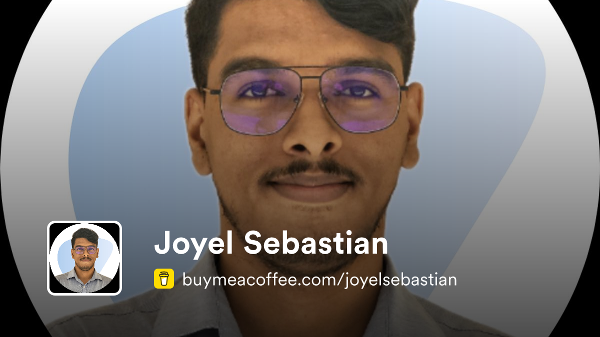 Joyel Sebastian - Buymeacoffee