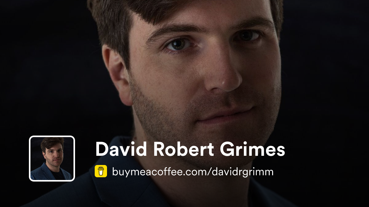 David Robert Grimes - Buymeacoffee