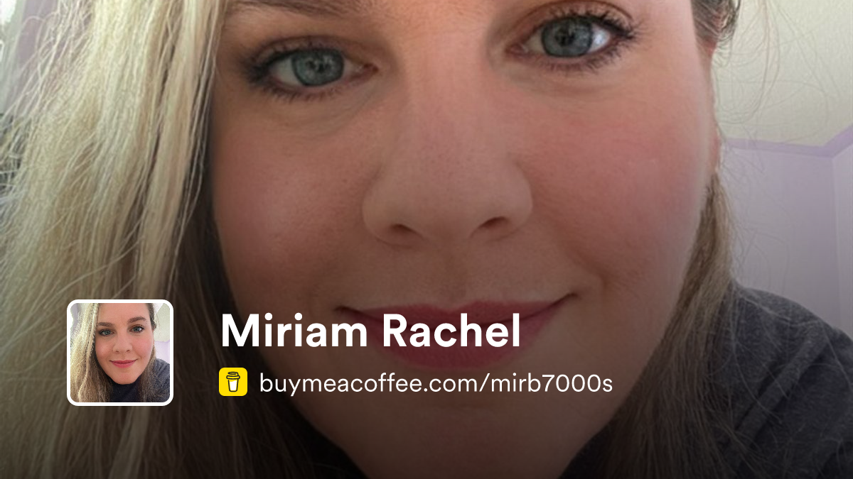 Miriam Rachel - Buymeacoffee