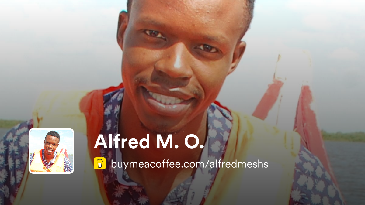 Alfred M. O. - Buymeacoffee