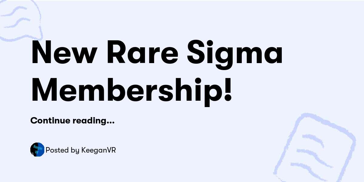 New Rare Sigma Membership! — KeeganVR - Buymeacoffee