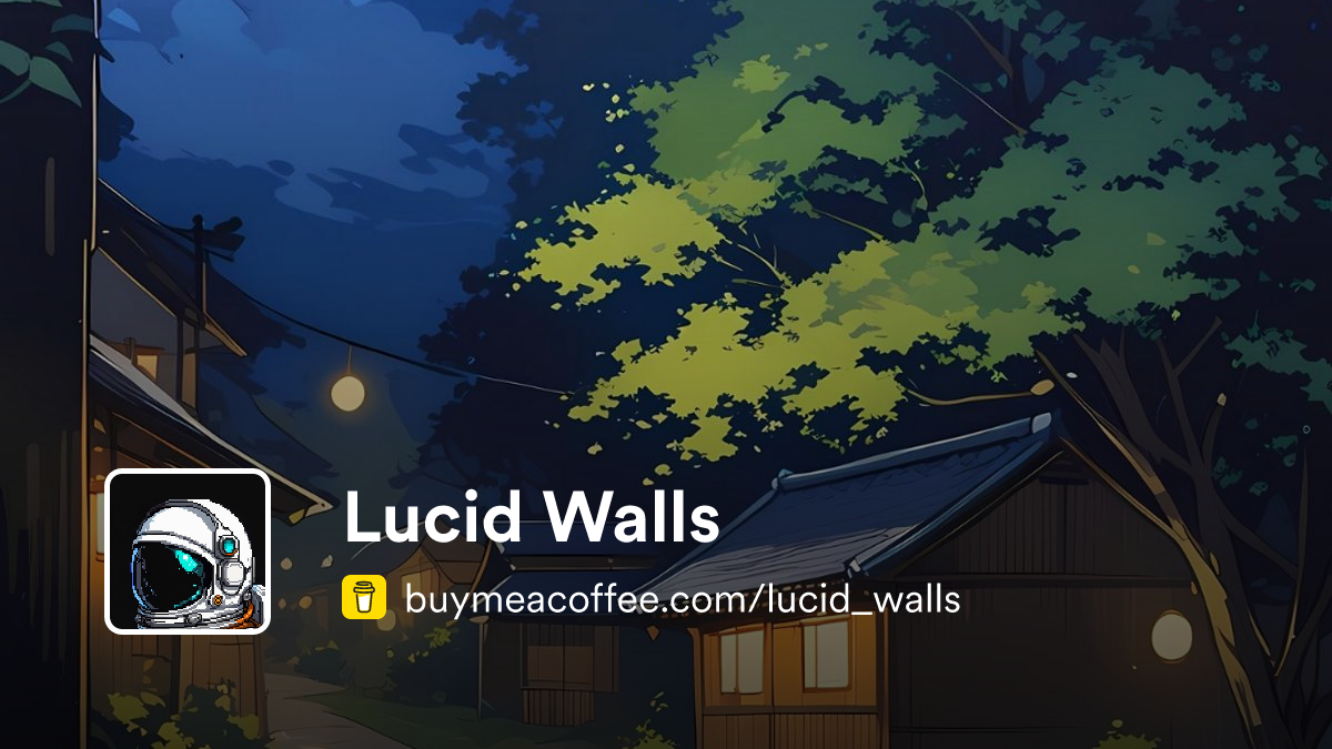 Lucid Walls is creating Wallpapers for Everyone 💙 - Buymeacoffee