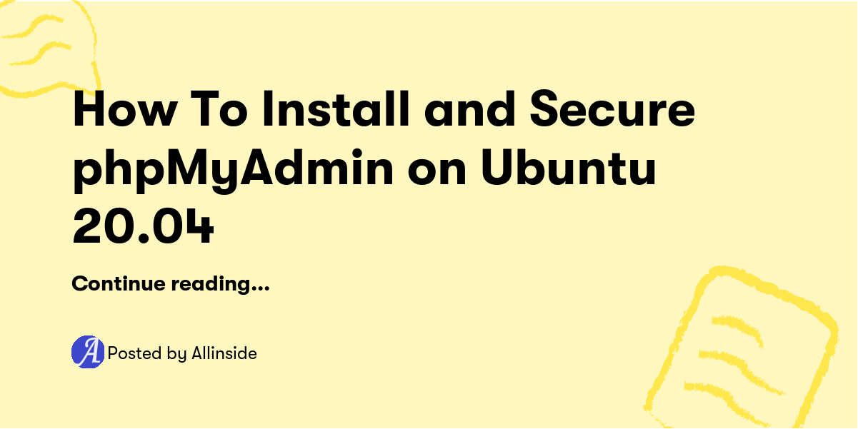 How To Install and Secure phpMyAdmin on Ubuntu 20.04 — Allinside - Buymeacoffee