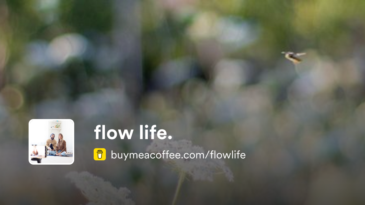 flow life. - Buymeacoffee