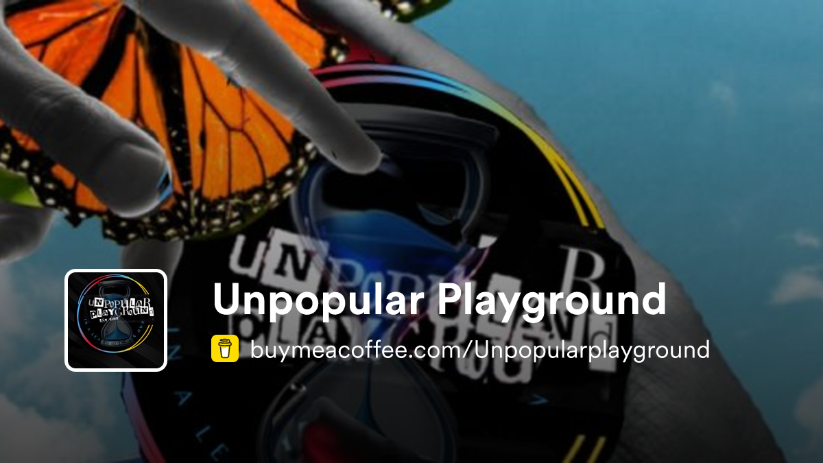 Gallery | Unpopular Playground - Buymeacoffee