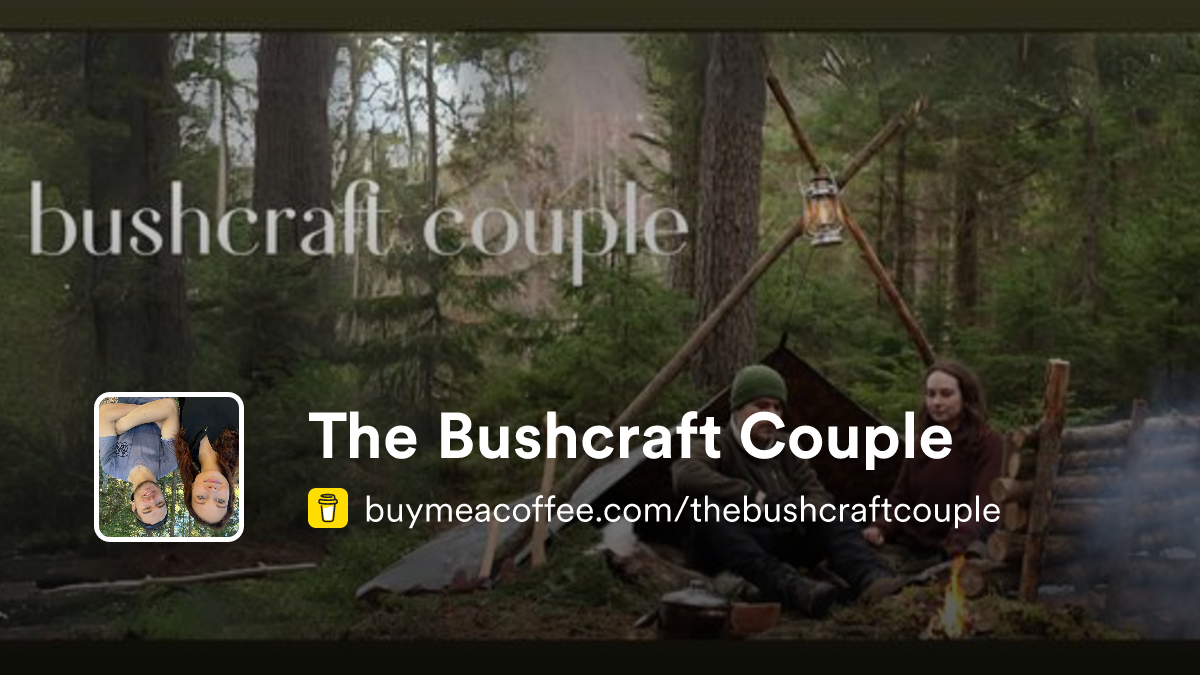 The Bushcraft Couple is Creating Bushcraft ASMR video's. Embracing ...