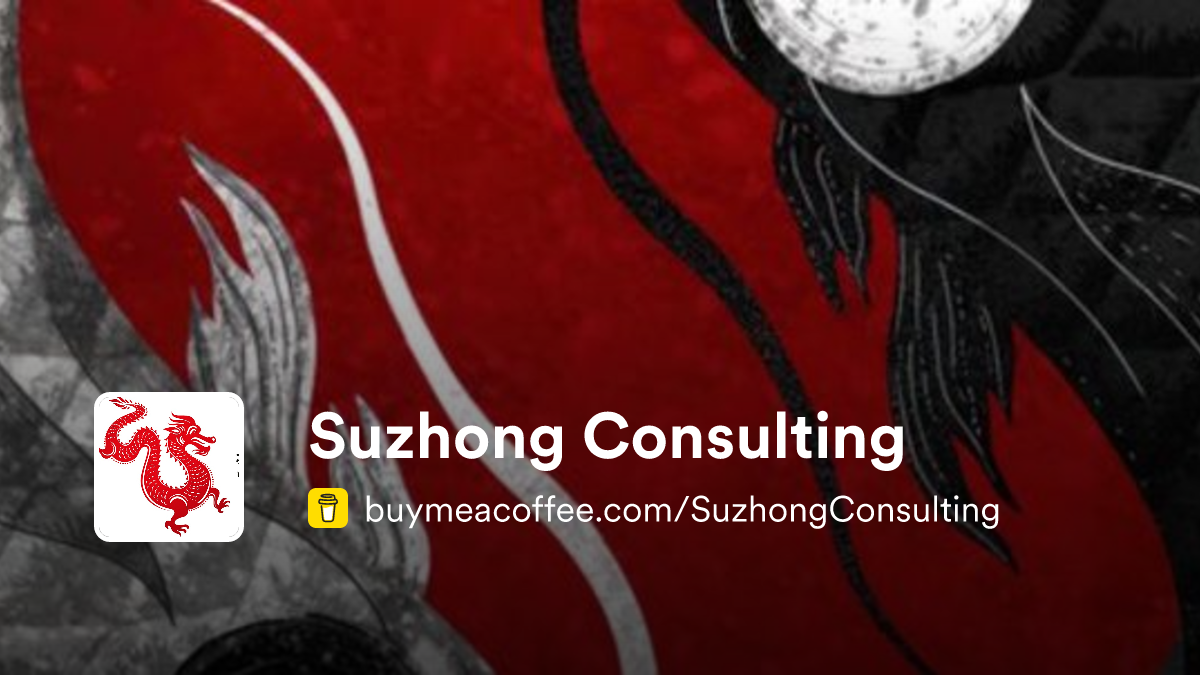 Suzhong Consulting is I create educational videos about Chinese ...