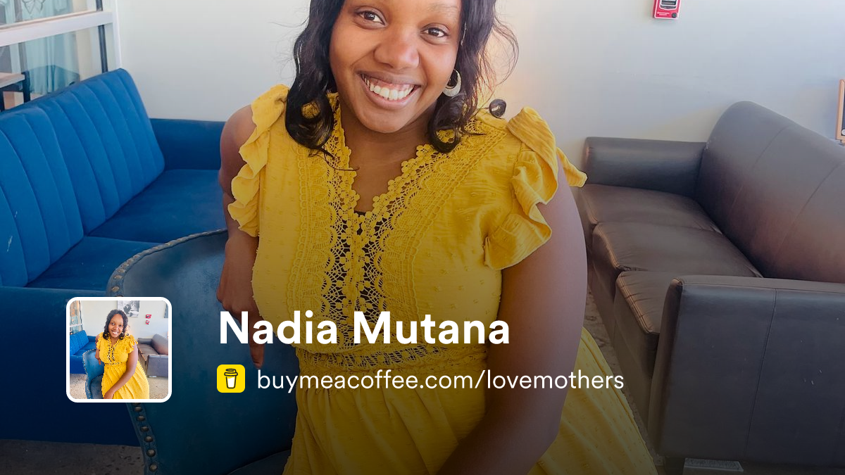 Nadia Mutana - Buymeacoffee