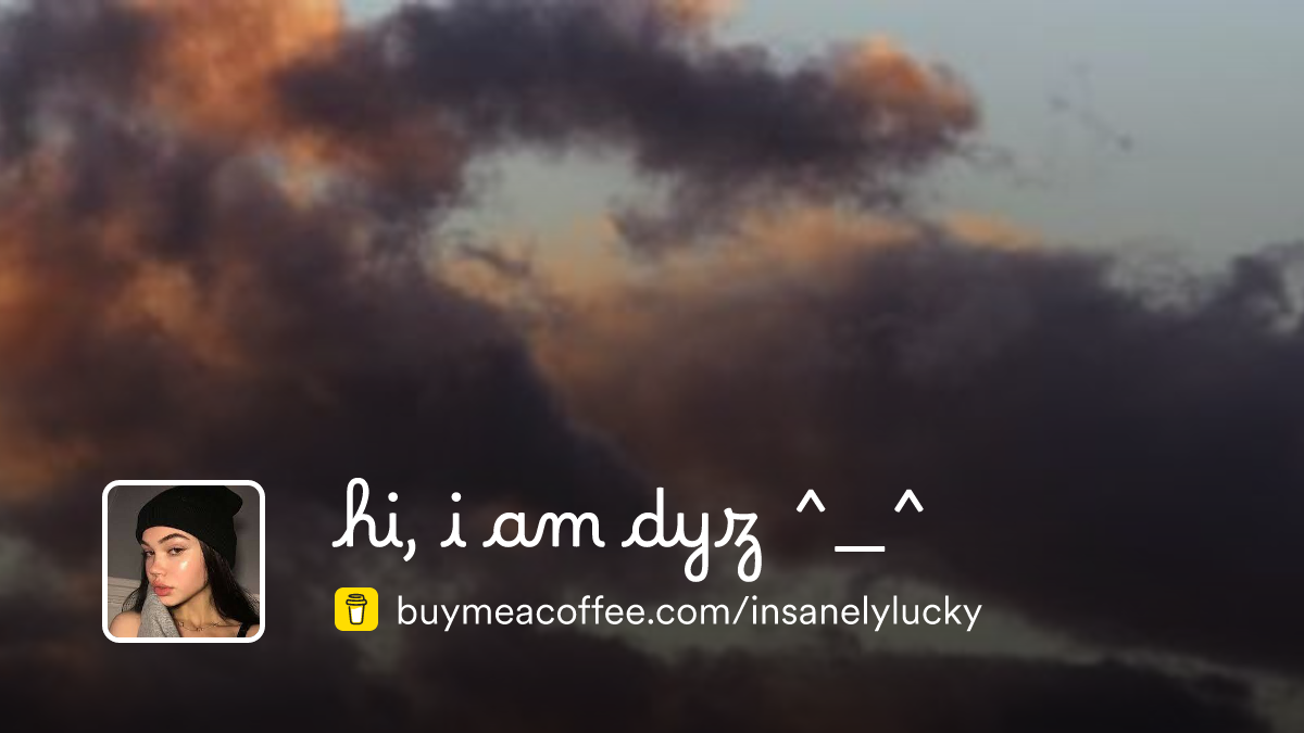 Extras | hi, i am dyz ^_^ - Buymeacoffee