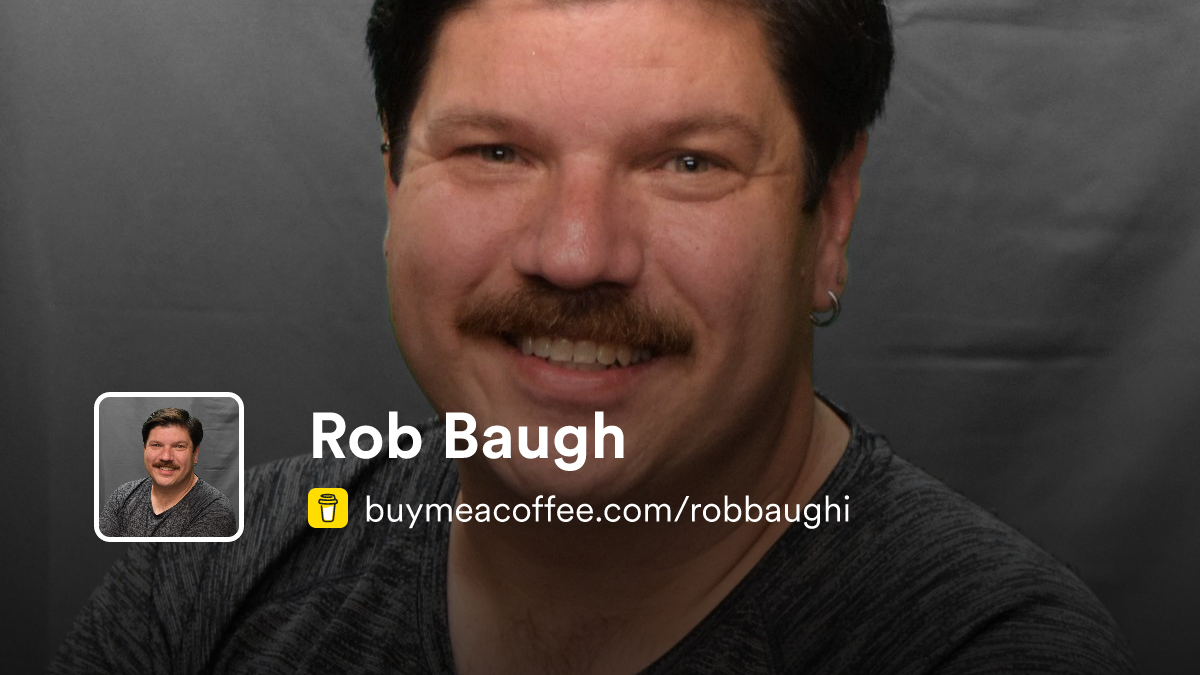 Rob Baugh is Podcast Host, Author - Buymeacoffee Rob Baugh is Podcast Host, Author - Buymeacoffee