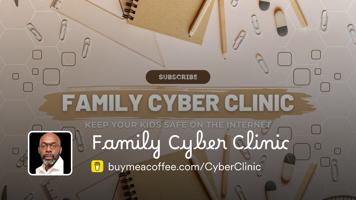 Family Cyber Clinic is An Internet Safety Platform For Parents And ...