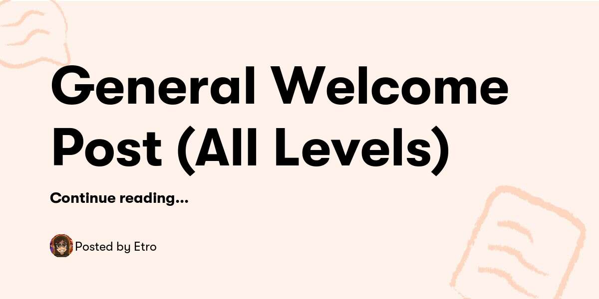 General Welcome Post (All Levels) — Etro - Buymeacoffee