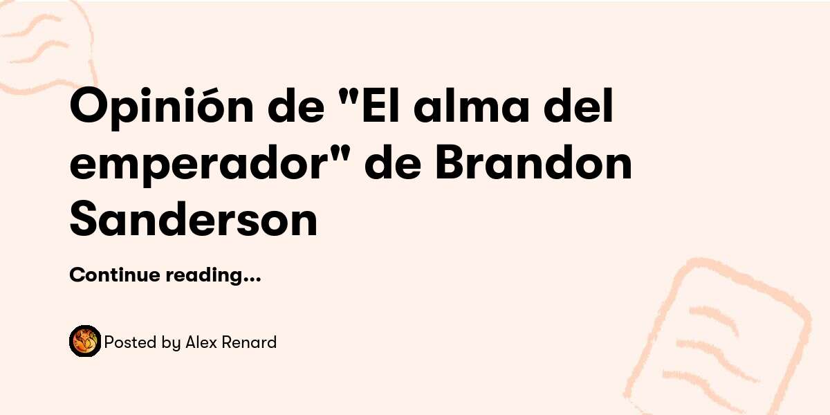 Opinión de "El alma del emperador" de Brandon Sanderson — Alex Renard ...