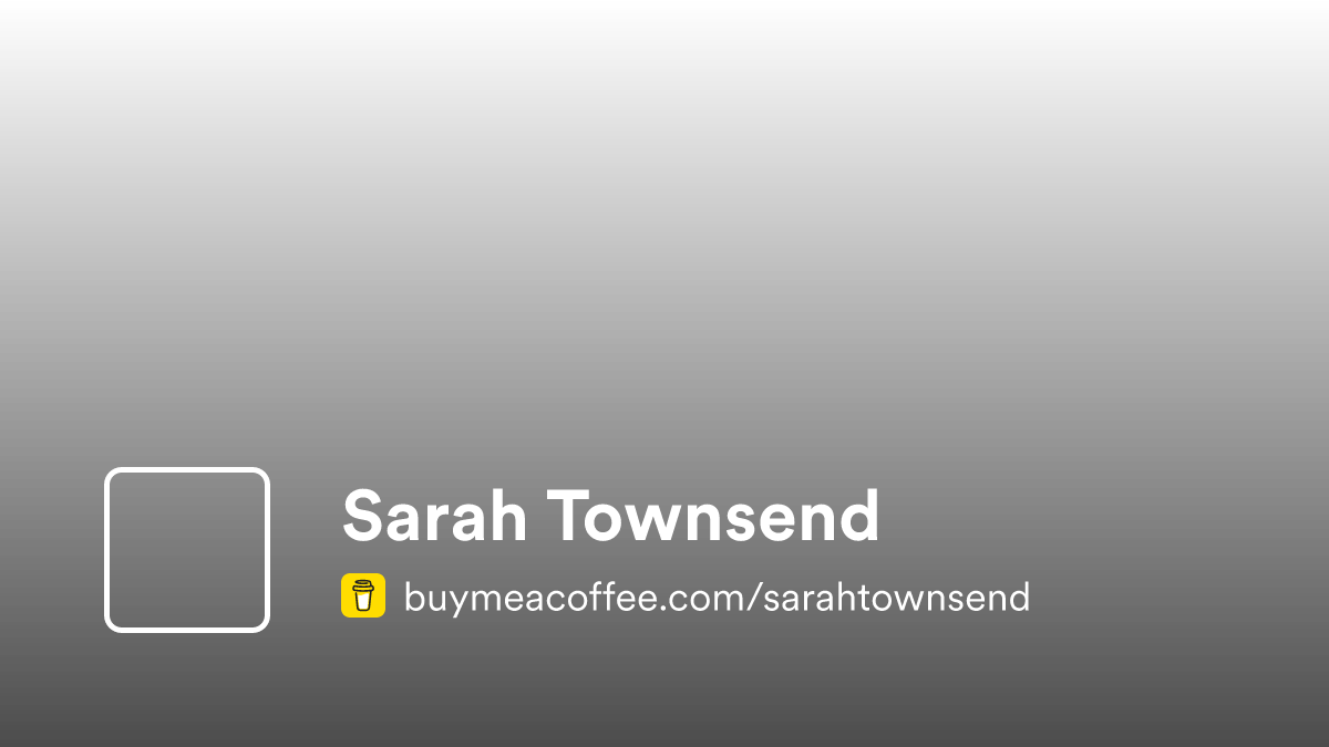 Sarah Townsend - Buymeacoffee