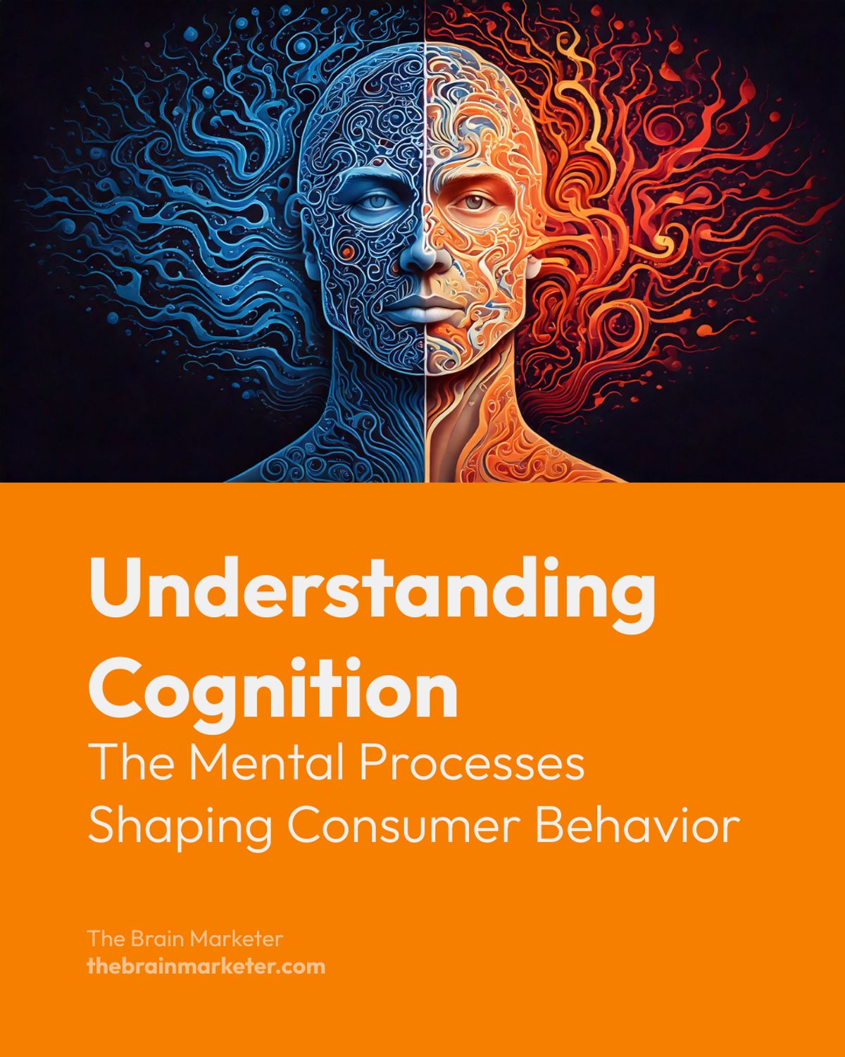 Understanding Cognition: The Mental Processes Shaping Consumer Behavior ...