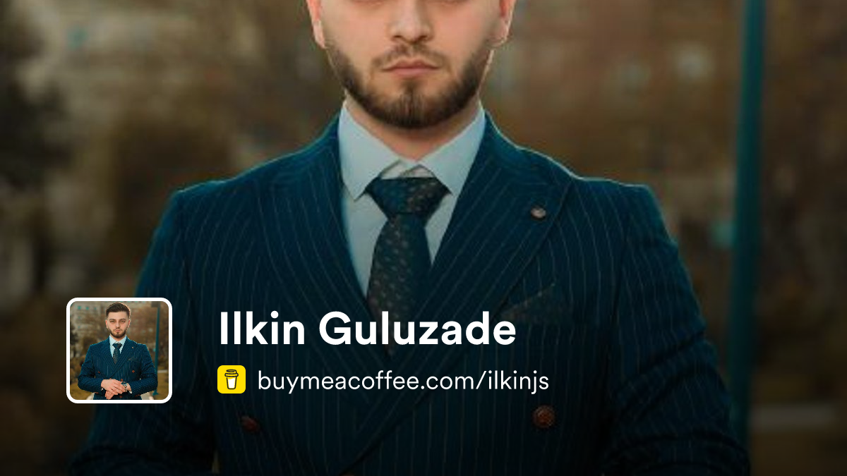 Ilkin Guluzade - Buymeacoffee