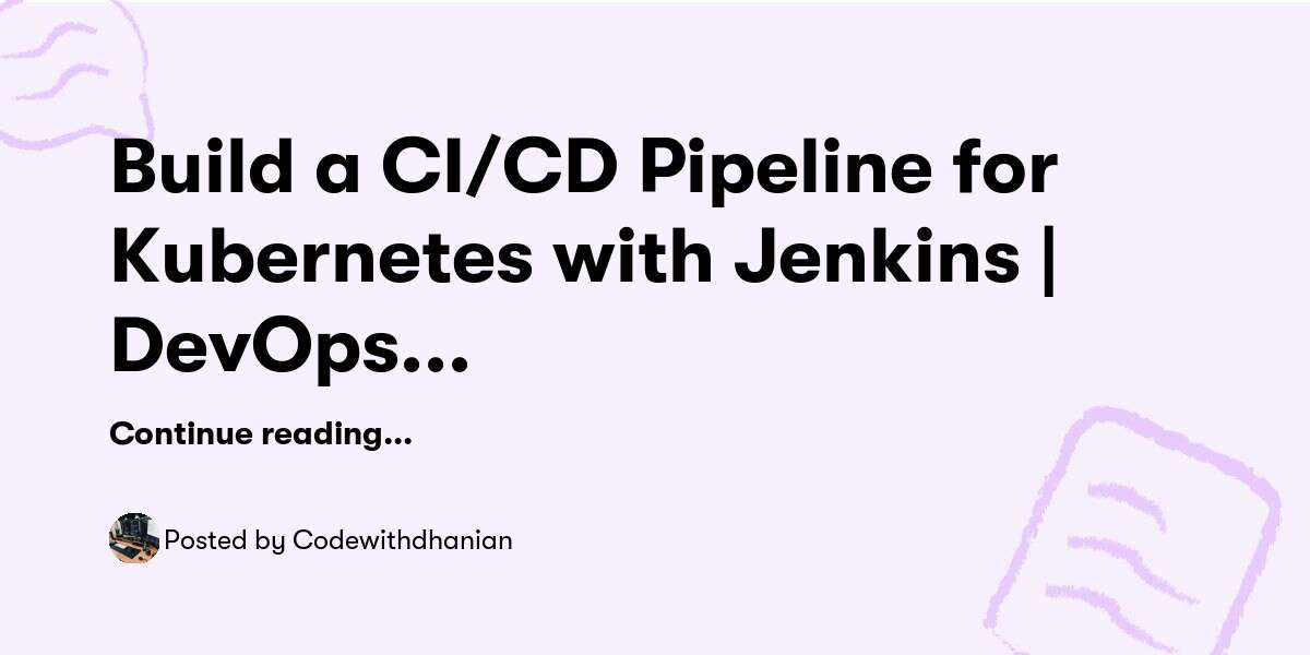 Build A Cicd Pipeline For Kubernetes With Jenkins Devops Project — Codewithdhanian