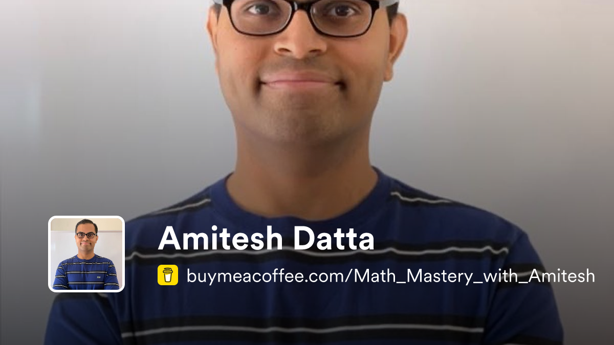 Amitesh Datta is Infinite Free Accessible Math Education Worldwide at ...