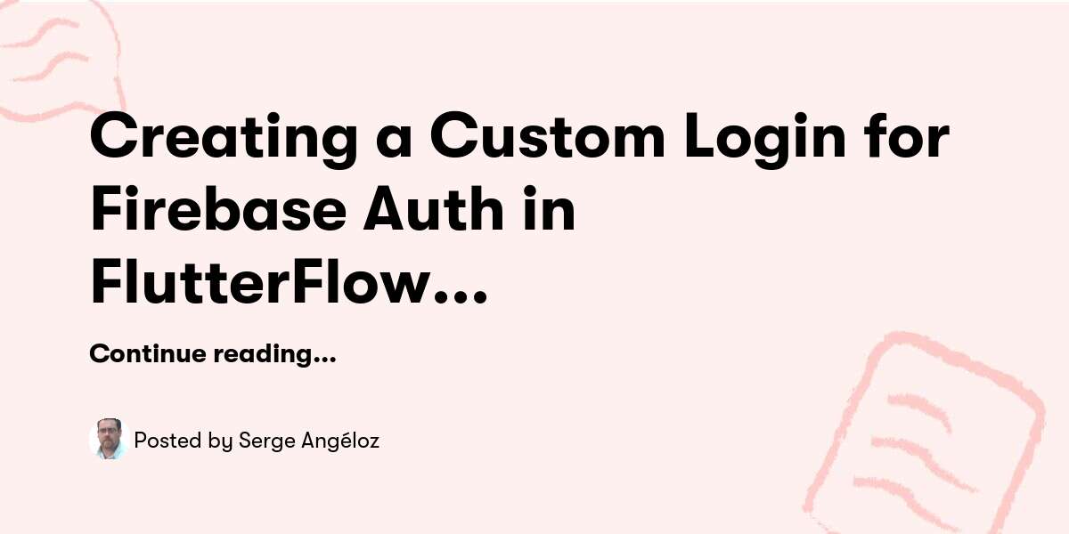 Creating A Custom Login For Firebase Auth In Flutterflow With Dart