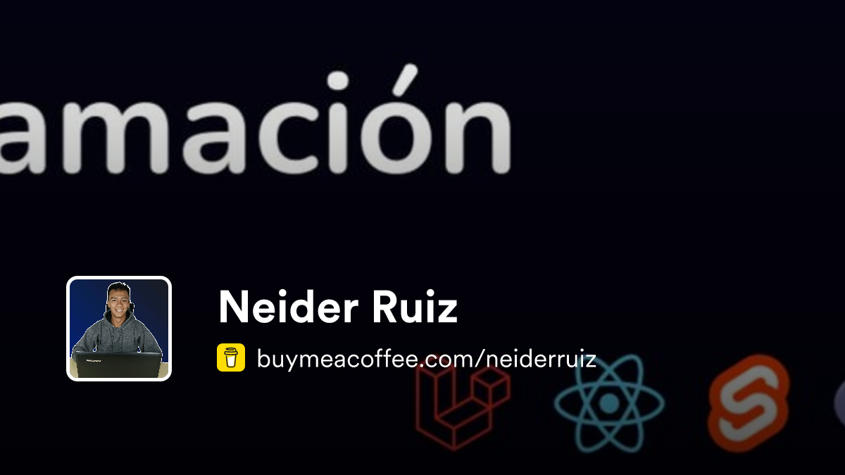 Neider Ruiz - Buymeacoffee
