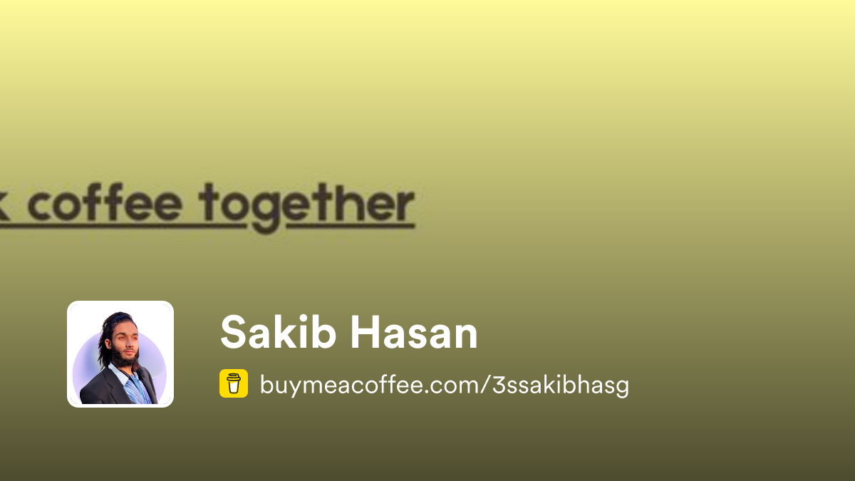 Sakib Hasan - Buymeacoffee