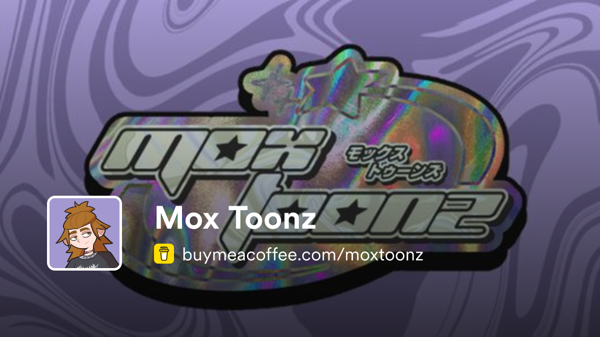 Mox Toonz is creating art, drawings, animation,... - Buymeacoffee