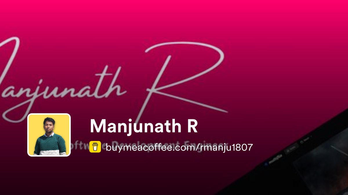 Manjunath R is Handcrafting each line of code. - Buymeacoffee