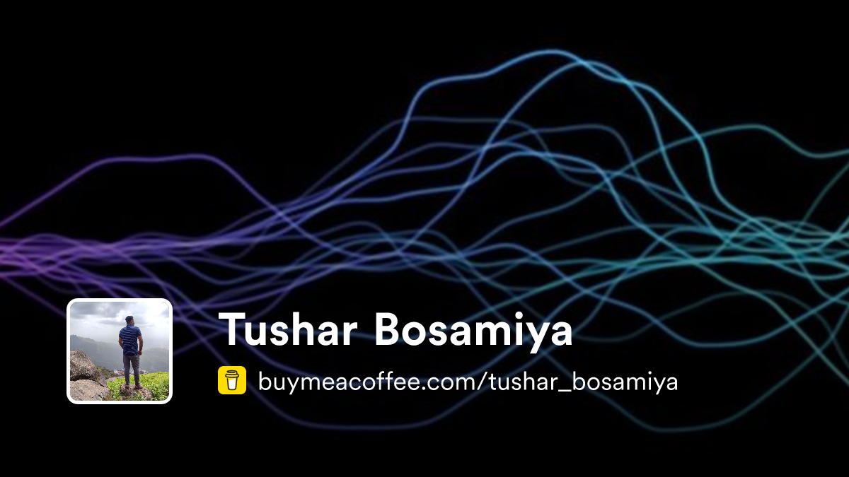 Tushar Bosamiya is Shares the Journey. Helping Devs. - Buymeacoffee