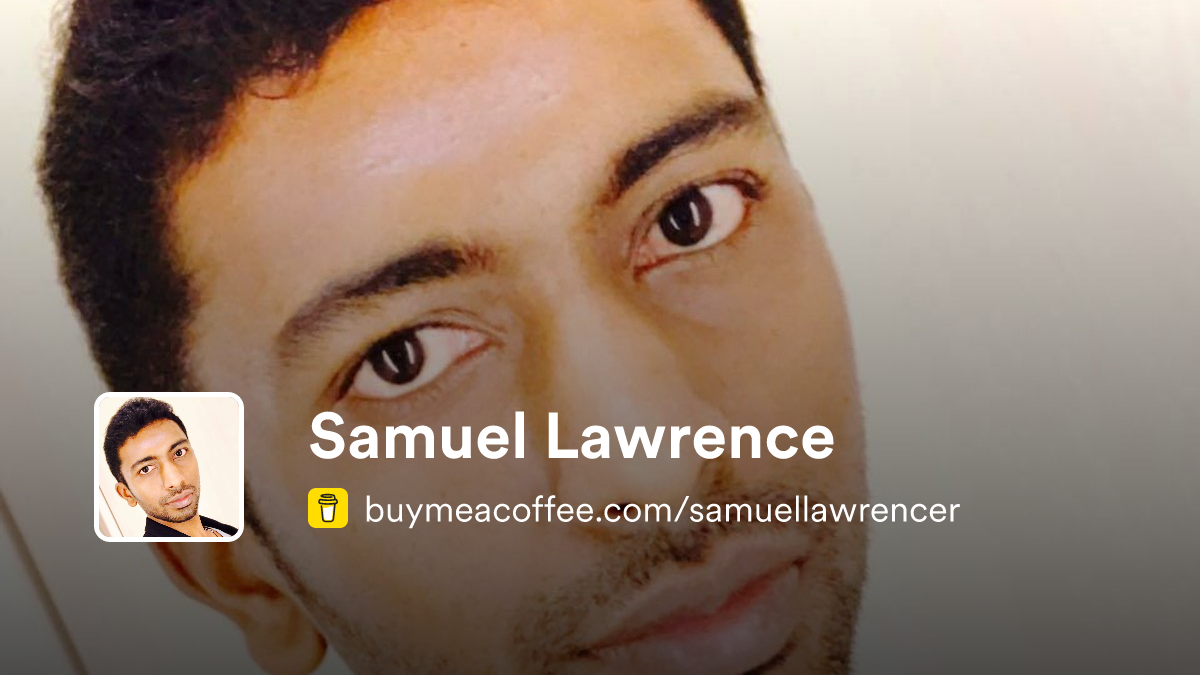 Samuel Lawrence - Buymeacoffee