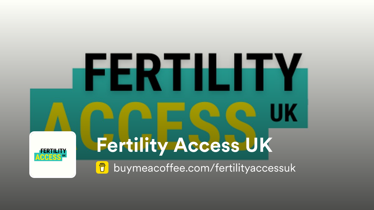 Fertility Access UK - Buymeacoffee