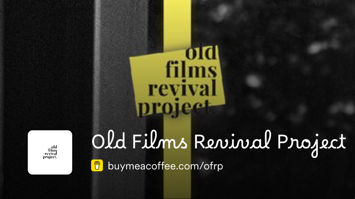 Old Films Revival Project is creating old films and cinema history's ...