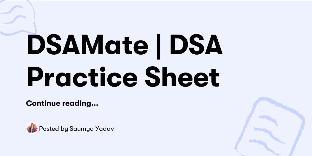 DSAMate | DSA Practice Sheet — Saumya Yadav - Buymeacoffee