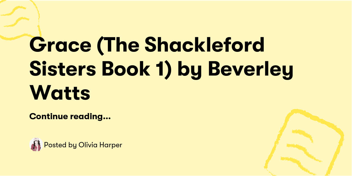 Grace (The Shackleford Sisters Book 1) by Beverley Watts — Olivia ...