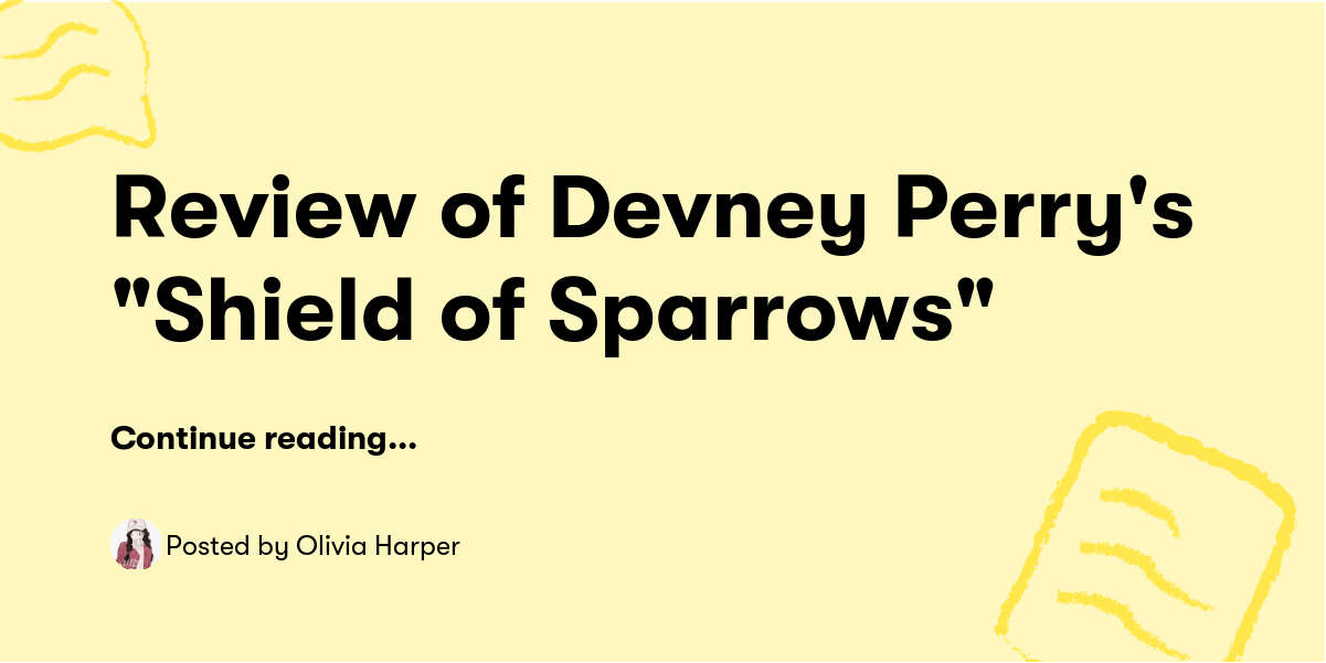 Review of Devney Perry's "Shield of Sparrows" — Olivia Harper ...