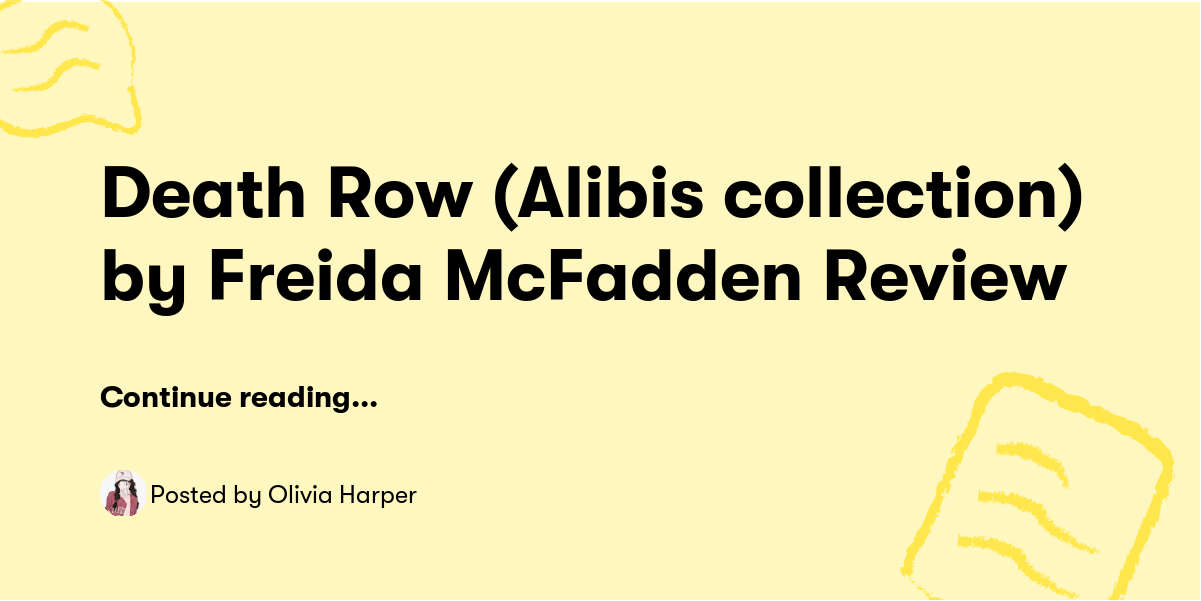 Death Row (Alibis collection) by Freida McFadden Review — Olivia Harper ...