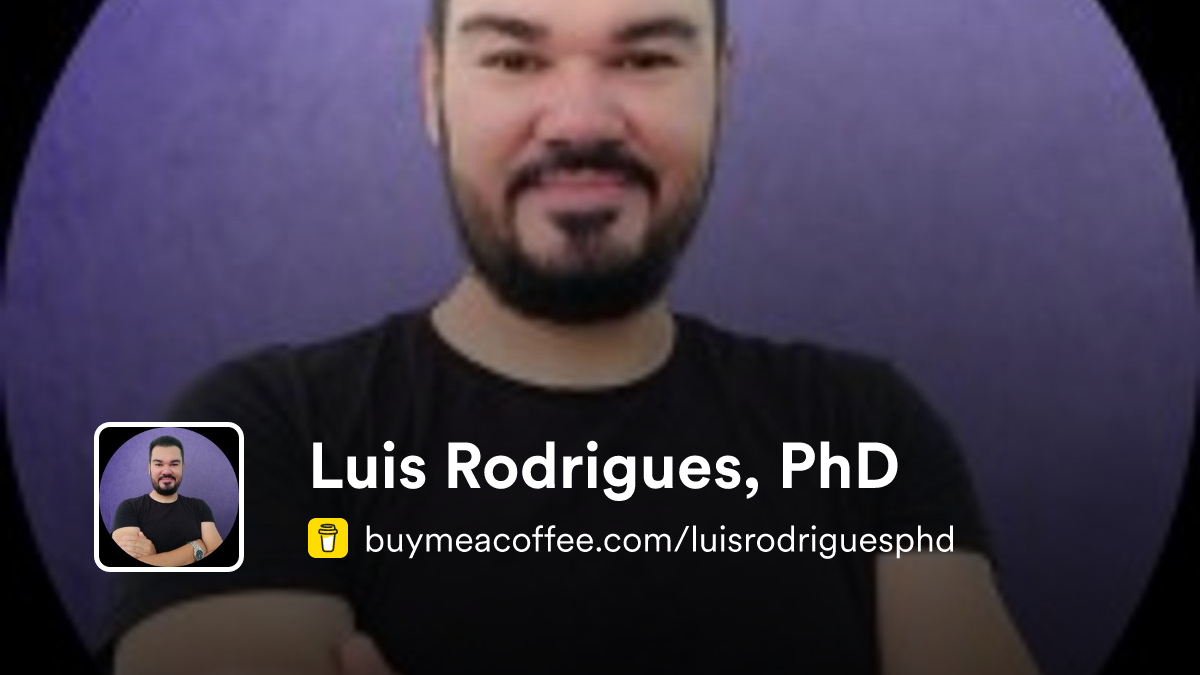 Luis Rodrigues, PhD - Buymeacoffee