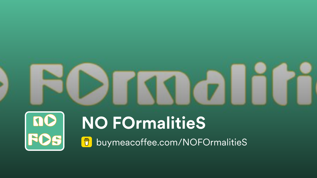 NO FOrmalitieS - Buymeacoffee