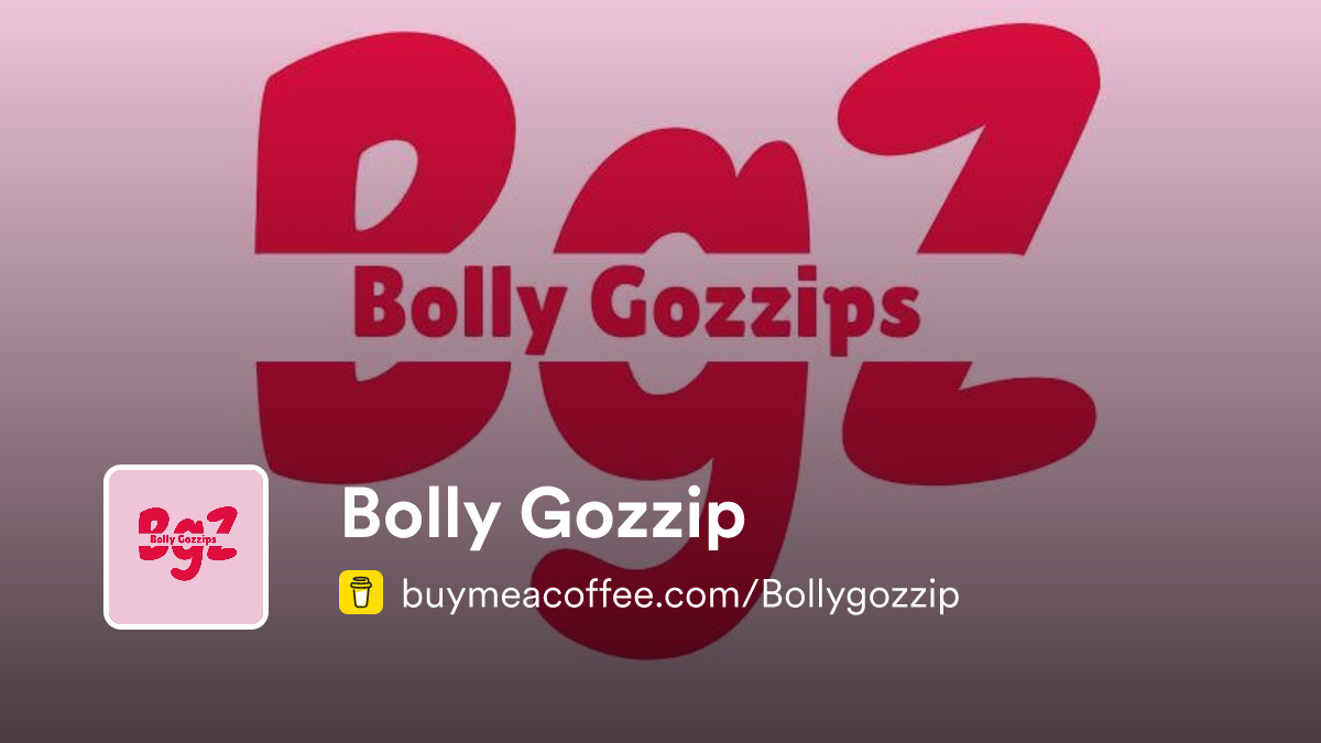 Bolly Gozzip - Buymeacoffee