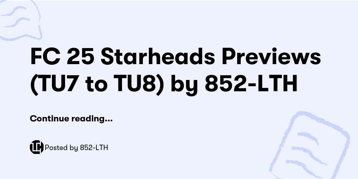 FC 25 Starheads Previews (TU7 to TU8) by 852-LTH — 852-LTH - Buymeacoffee