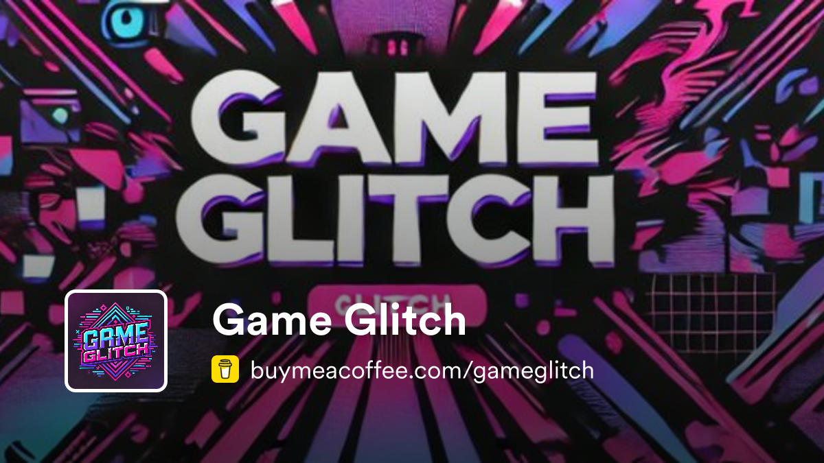 Game Glitch - Buymeacoffee