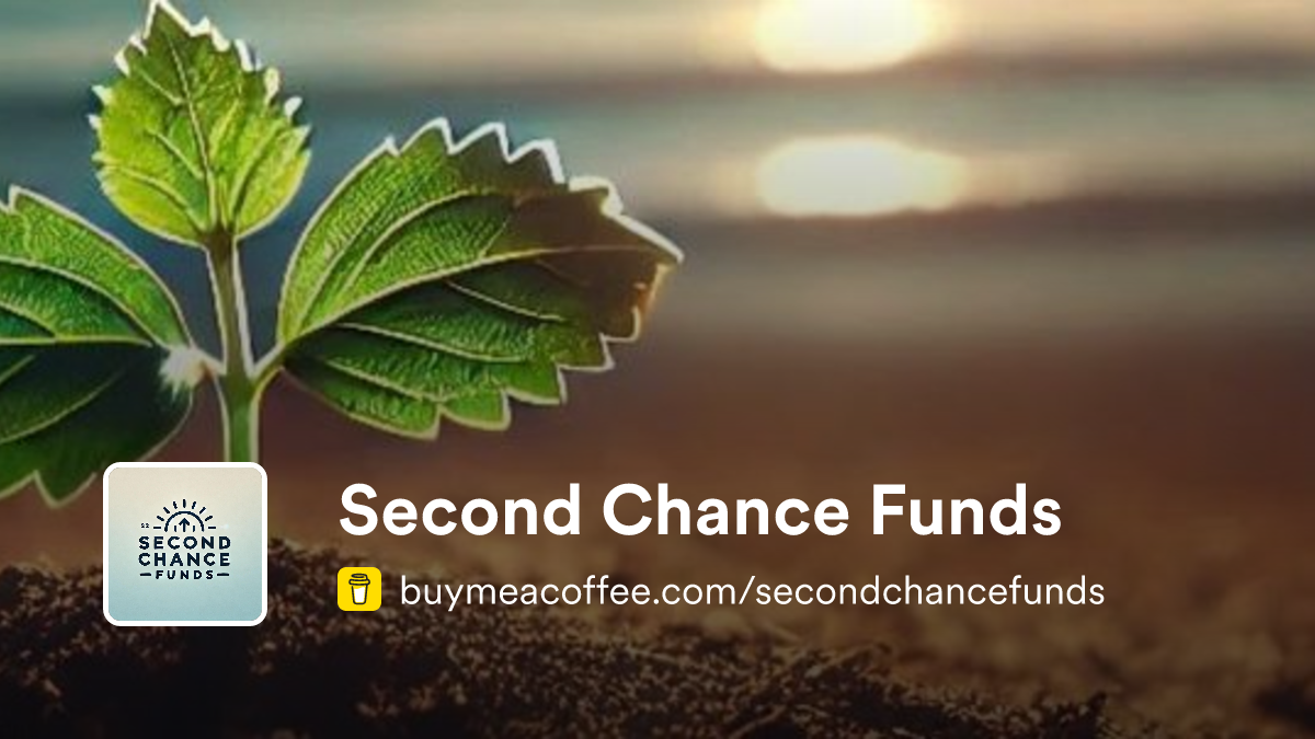 Second Chance Funds - Buymeacoffee