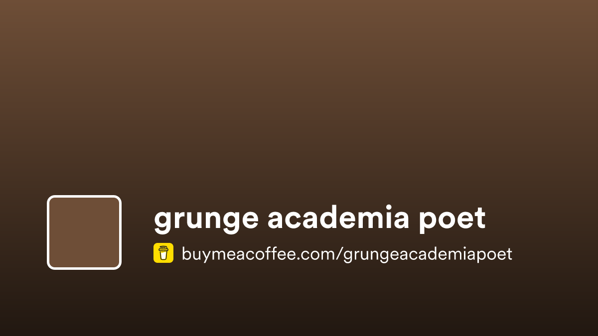 grunge academia poet is writer - Buymeacoffee
