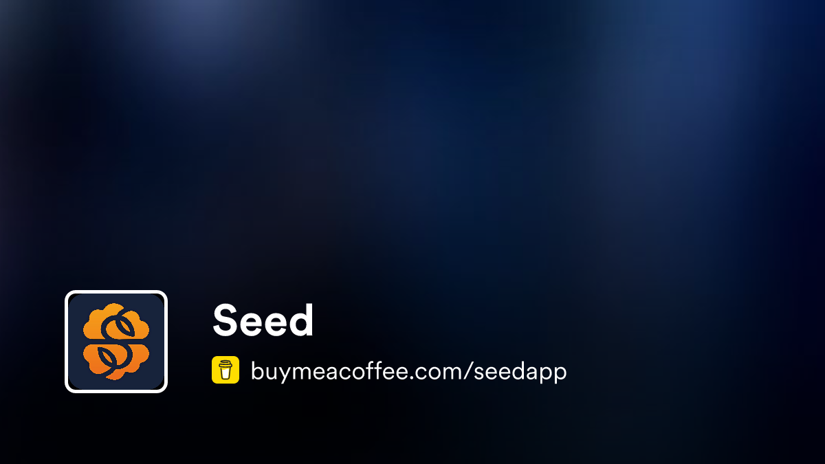 Seed - Buymeacoffee