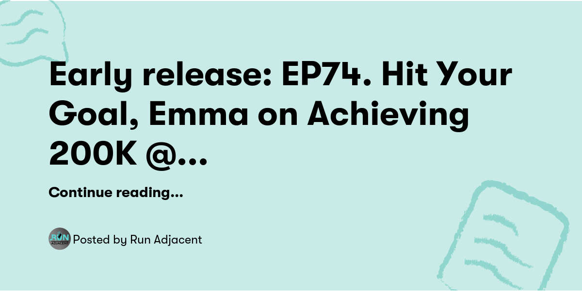 Early release: EP74. Hit Your Goal, Emma on Achieving 200K @ KINGS ...