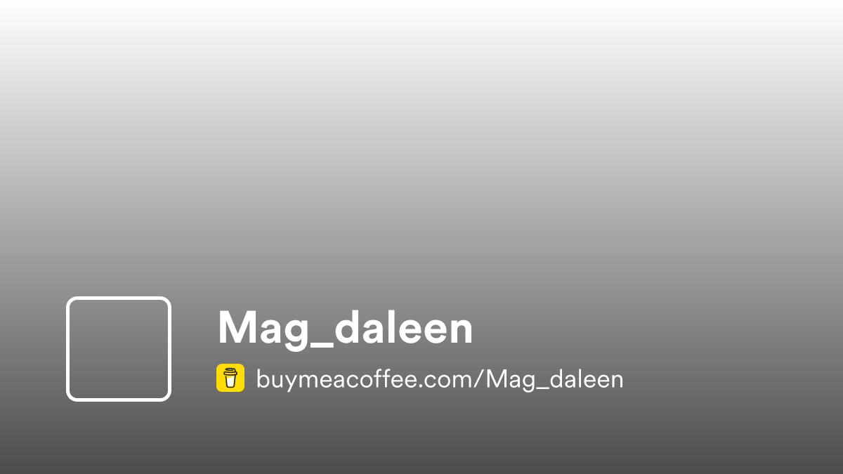 Mag_daleen is Writing - Buymeacoffee