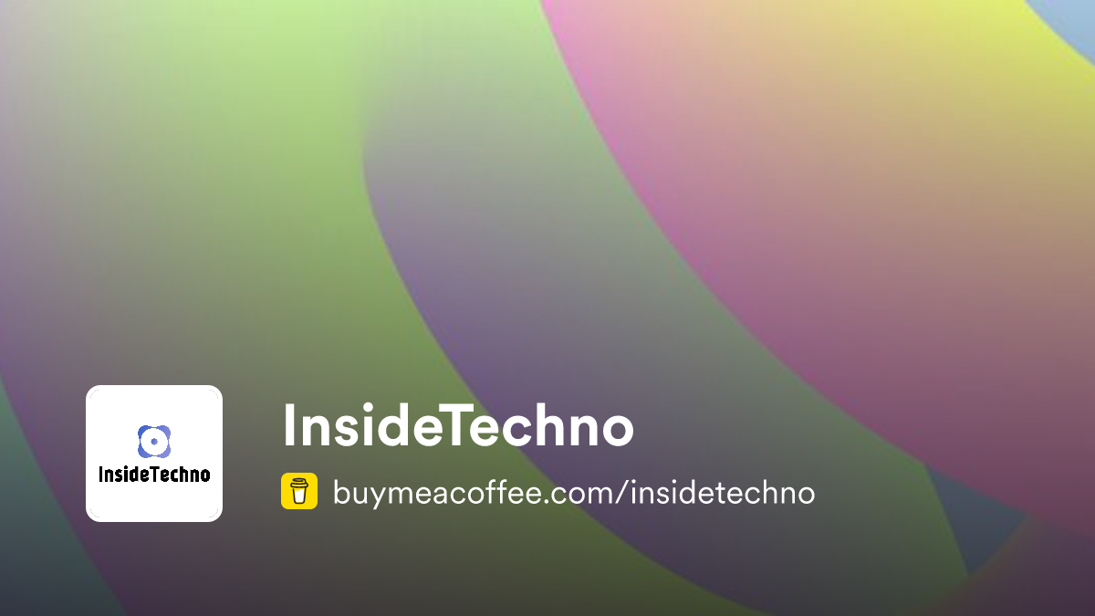 InsideTechno is A tech publisher that is still making efforts - Buymeacoffee